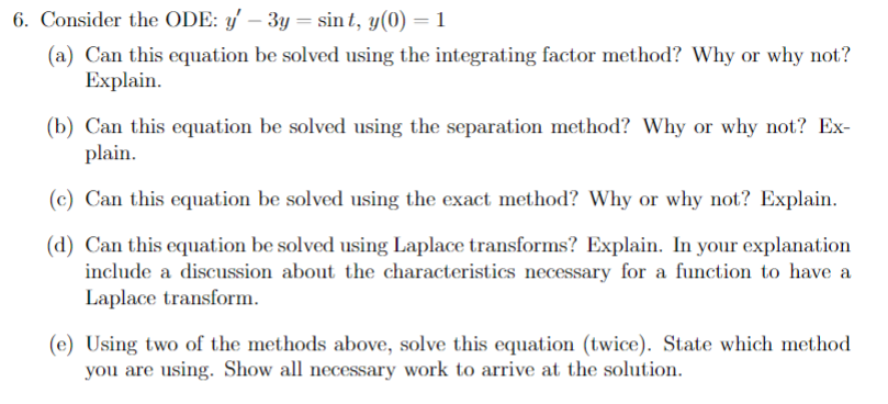 Solved 6. Consider the ODE: y′−3y=sint,y(0)=1 (a) Can this | Chegg.com