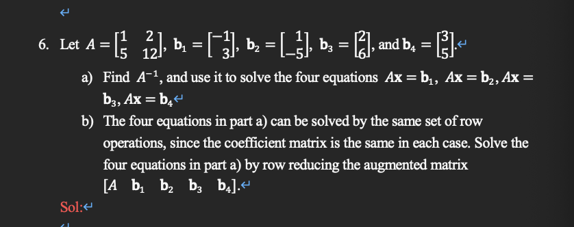 Solved 6. Let A = [5_22)b = [13], b = [_]] b; = {2), and b. | Chegg.com