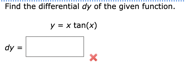 Solved Find the differential dy of the given function. | Chegg.com