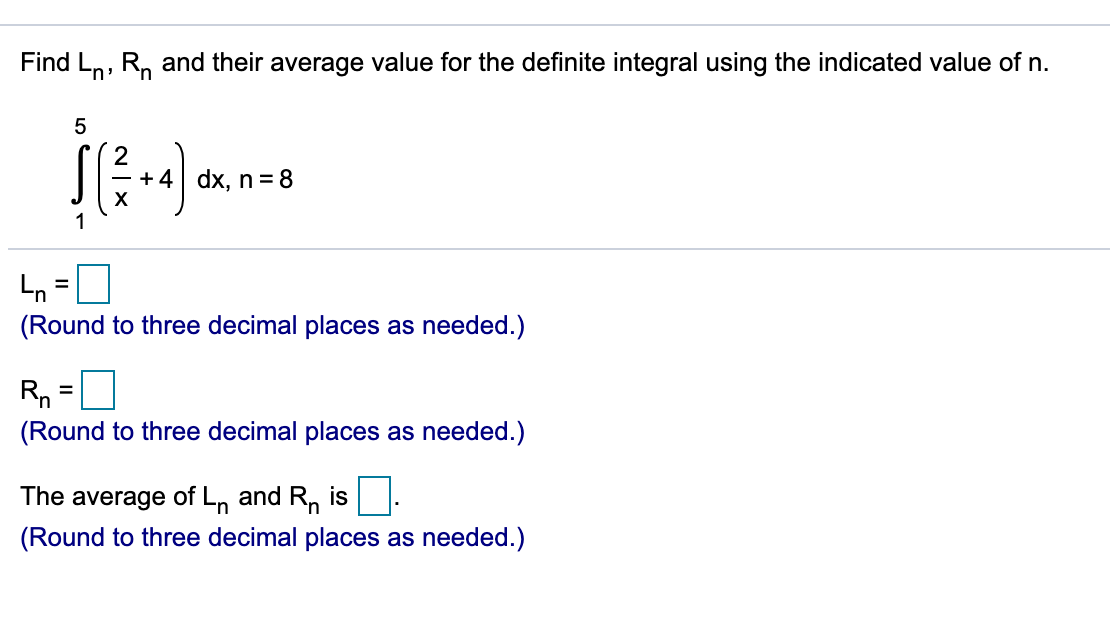 Solved Find Ln, Rn and their average value for the definite | Chegg.com
