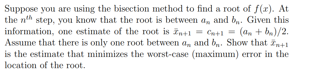 Solved Suppose you are using the bisection method to find a | Chegg.com