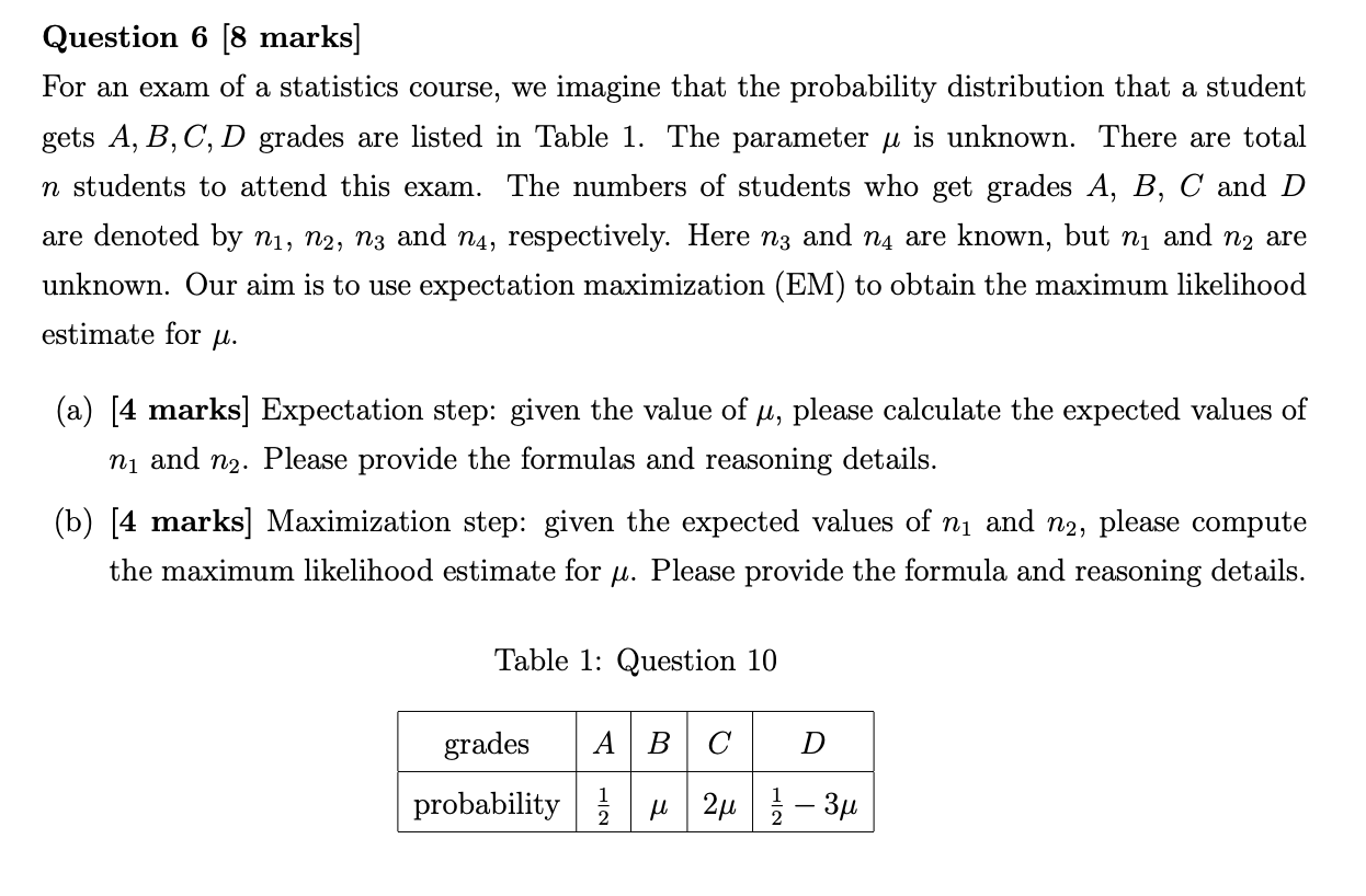 Question 6 [8 marks] For an exam of a statistics | Chegg.com
