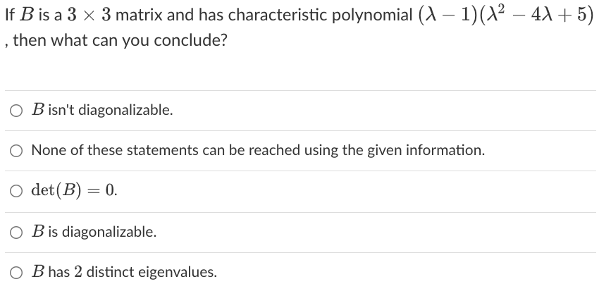 Solved Suppose A, B, C are all 3 x 3 matrices and det(A) = | Chegg.com