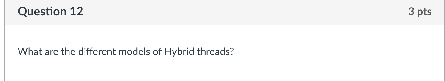 Solved What are the three alternatives to thread | Chegg.com