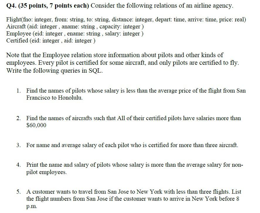 Solved Q4. (35 points, 7 points each) Consider the following | Chegg.com