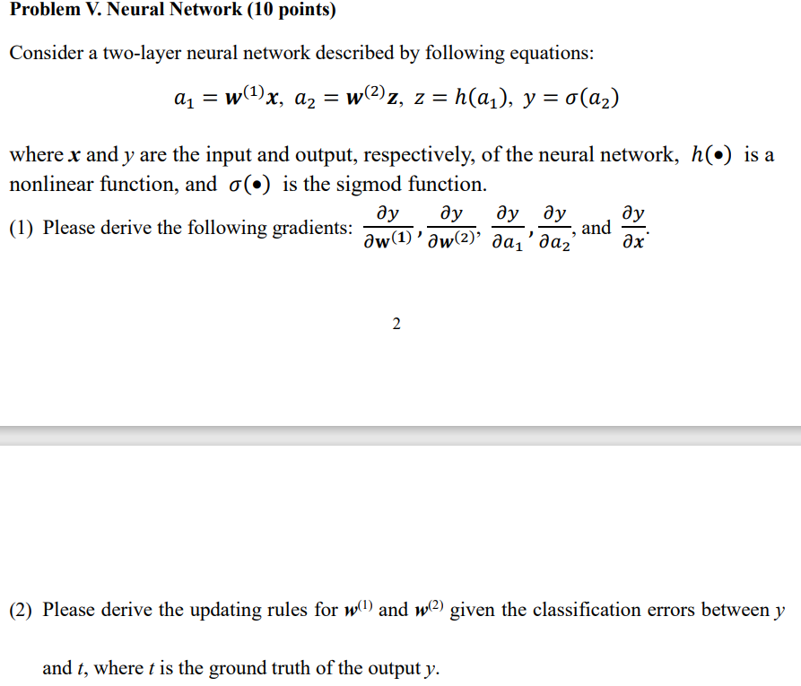 Solved Problem V. ﻿Neural Network (10 ﻿points)Consider a | Chegg.com