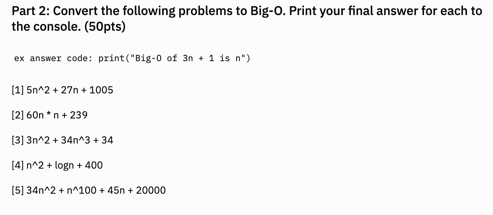 Solved Part 2: Convert the following problems to Big-0. | Chegg.com