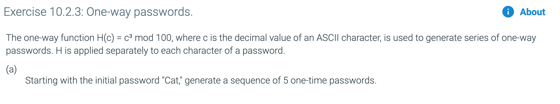 Solved Exercise 10.2.3: One-way passwords. About The one-way | Chegg.com