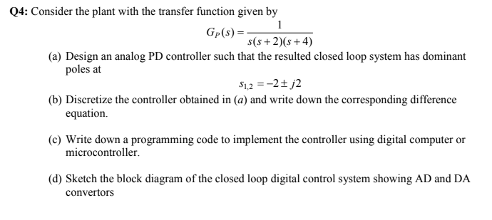 Q4: Consider the plant with the transfer function | Chegg.com