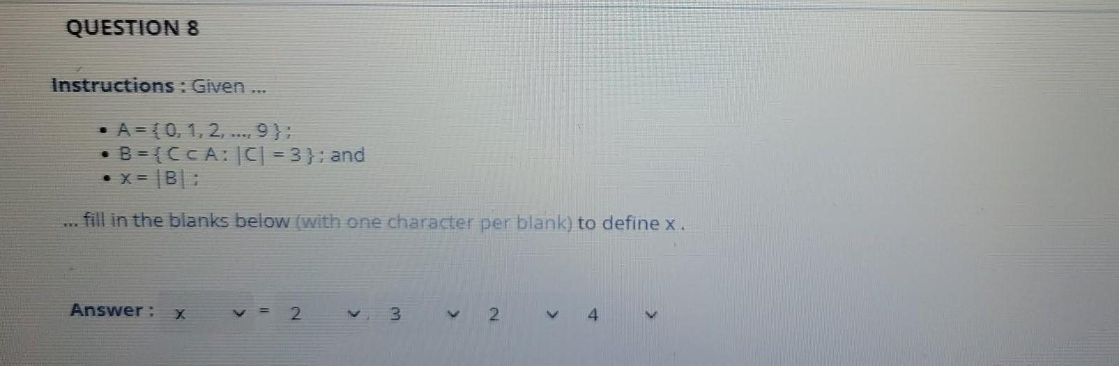 QUESTION 8 Instructions: Given ... A = {0, 1, 2, ..., | Chegg.com