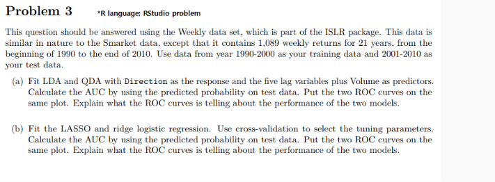 Solved Problem 3?***R ﻿language; RStudio problemThis | Chegg.com