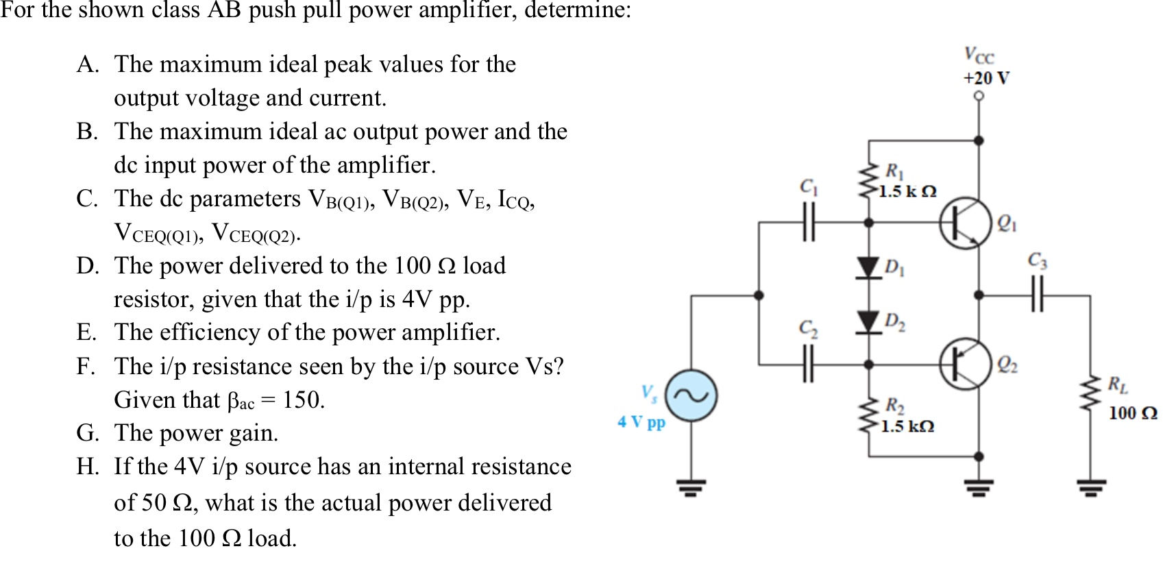 For the shown class AB push pull power amplifier, | Chegg.com