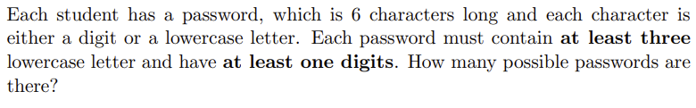 Solved Each student has a password, which is 6 characters | Chegg.com