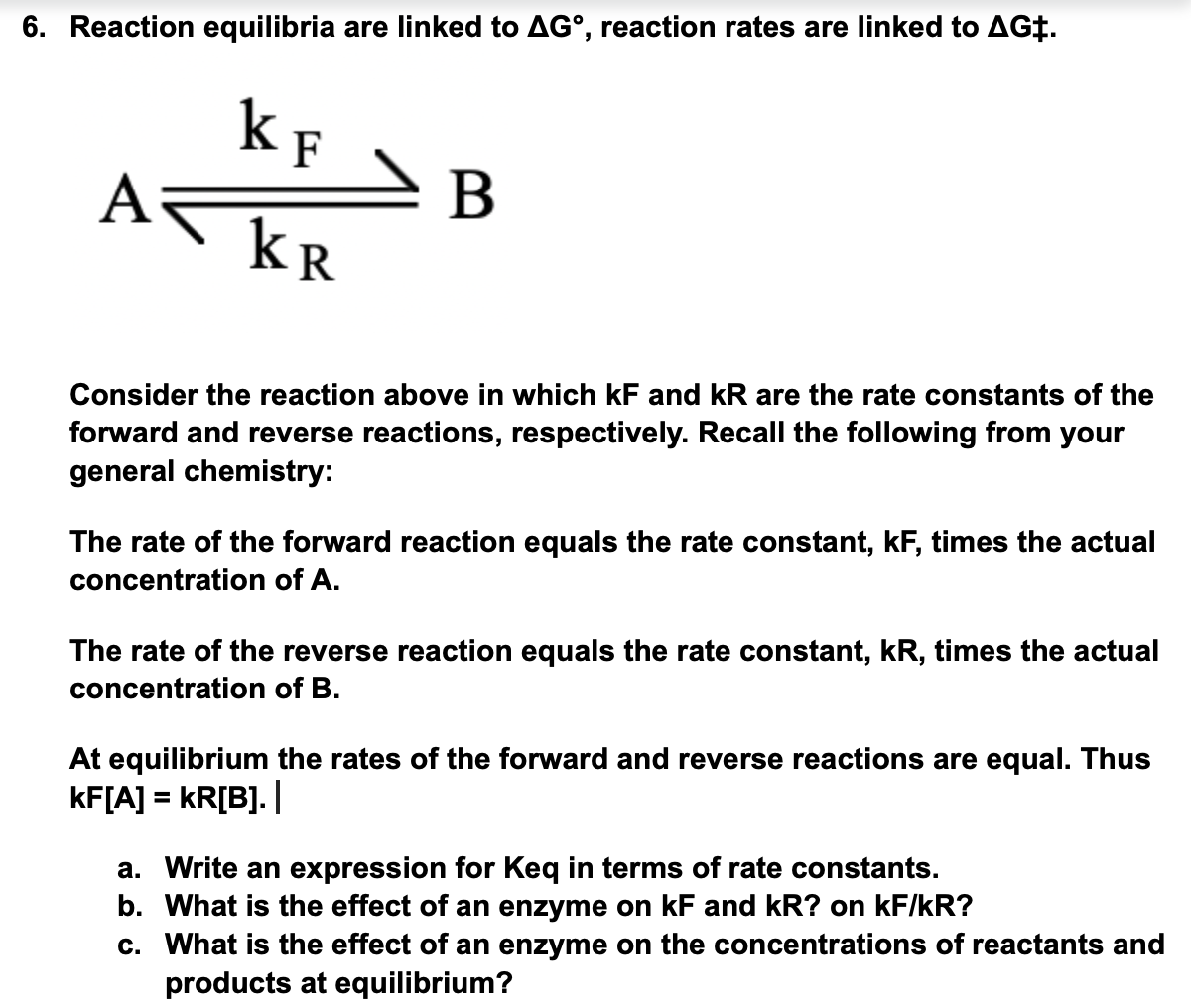 Solved 6. Reaction equilibria are linked to AG°, reaction | Chegg.com
