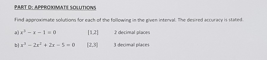 Solved PART D: APPROXIMATE SOLUTIONS Find approximate | Chegg.com
