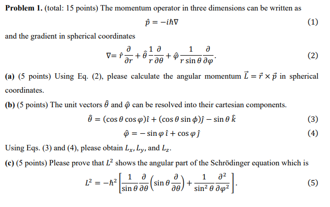 Solved (1) Problem 1. (total: 15 points) The momentum | Chegg.com