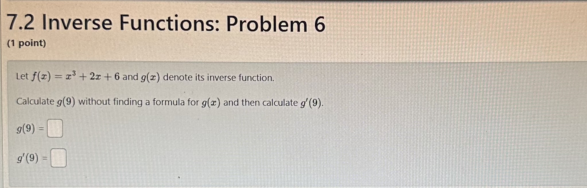 Solved 7.2 Inverse Functions: Problem 6 (1 point) Let | Chegg.com