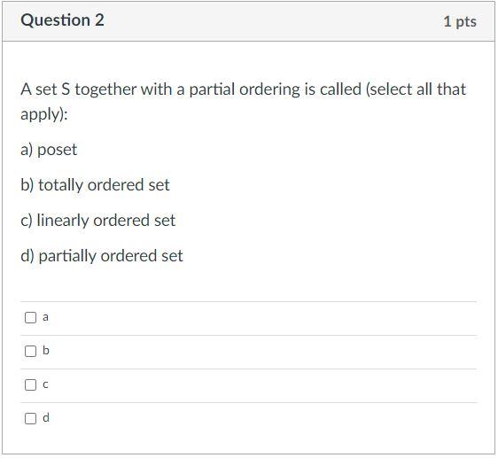 Solved Question 2 1 pts A set S together with a partial | Chegg.com