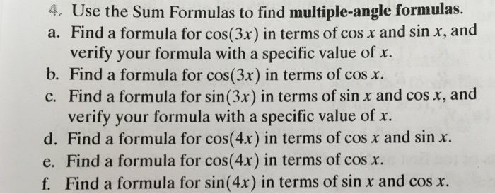 Solved 4. Use the Sum Formulas to find multiple-angle | Chegg.com