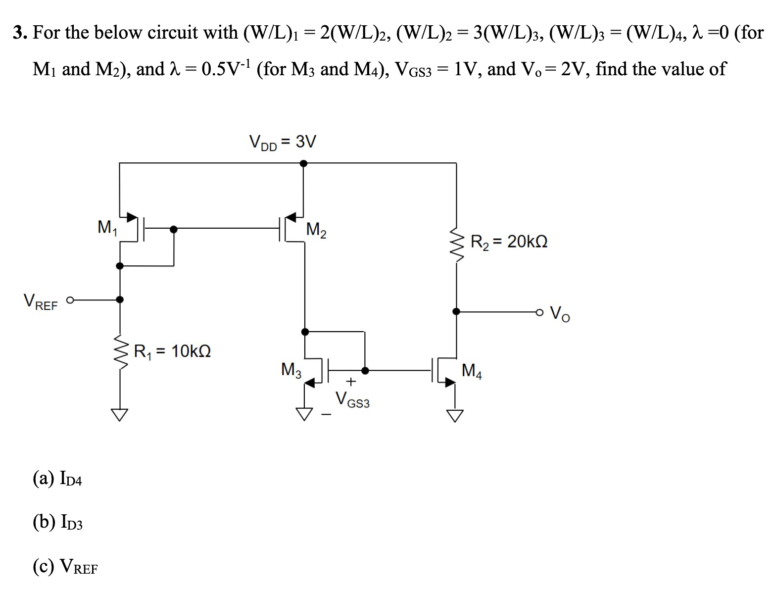 Solved 3. For the below circuit with (W/L)1 = 2(W/L)2, | Chegg.com