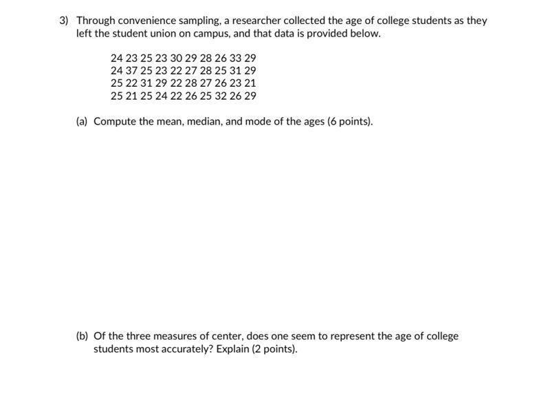 Solved 3) Through convenience sampling, a researcher | Chegg.com