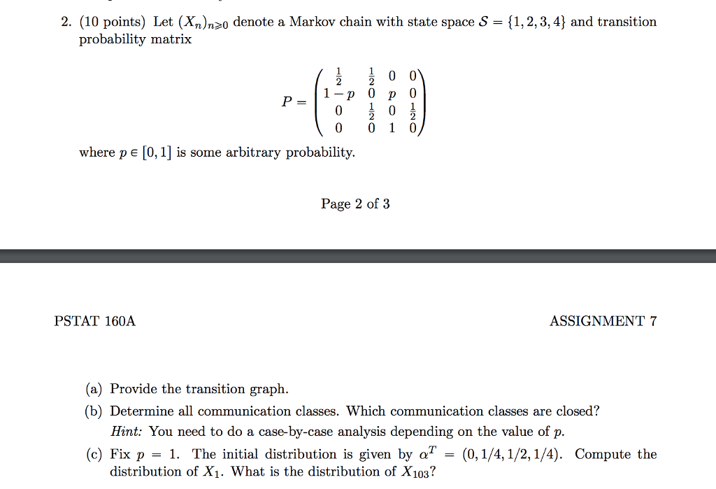 Solved 2. (10 points) Let (Xn)n2o denote a Markov chain with | Chegg.com