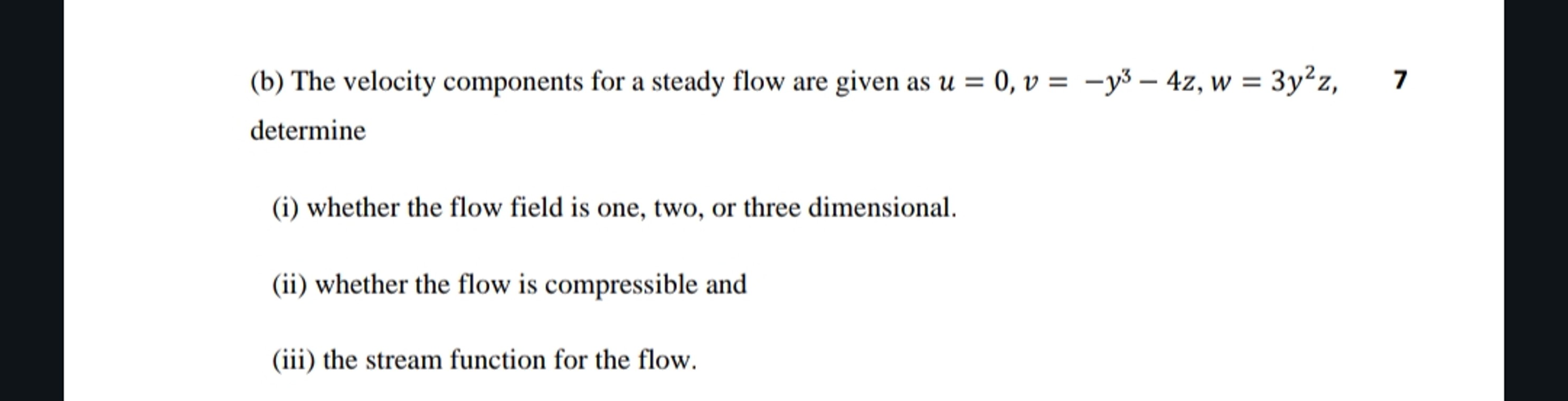 (b) ﻿The velocity components for a steady flow are | Chegg.com