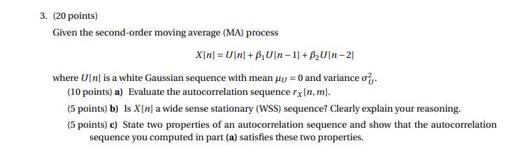 Solved 3. (20 points) Given the second-order moving average | Chegg.com