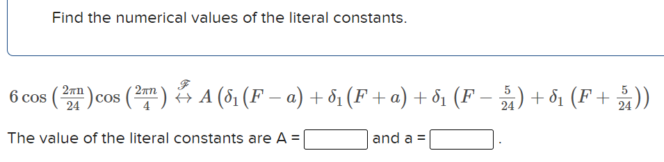 Solved Find the numerical values of the literal constants. | Chegg.com