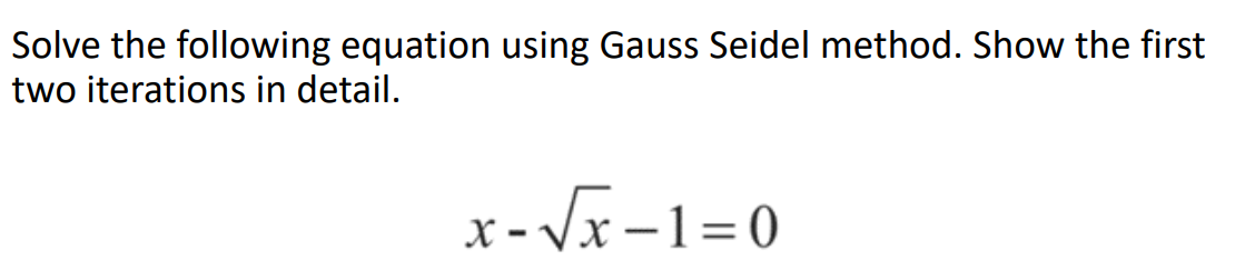 Solved Solve the following equation using Gauss Seidel | Chegg.com