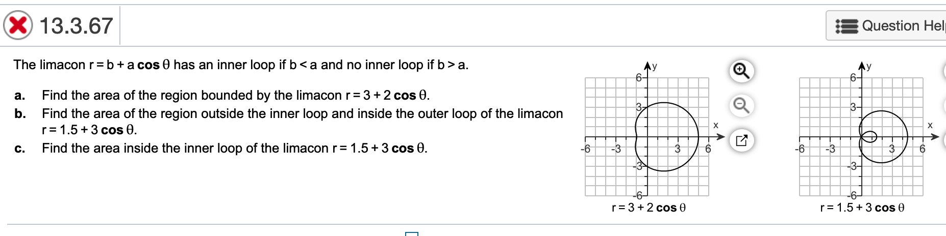 Solved X 13.3.67 :3 Question Heli The limacon r=b+ a cos 0 | Chegg.com