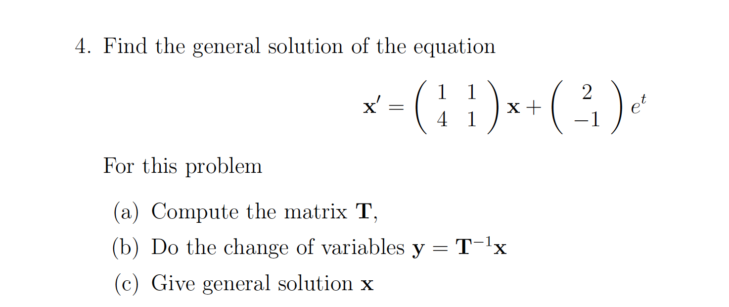 Solved 4. Find the general solution of the equation | Chegg.com