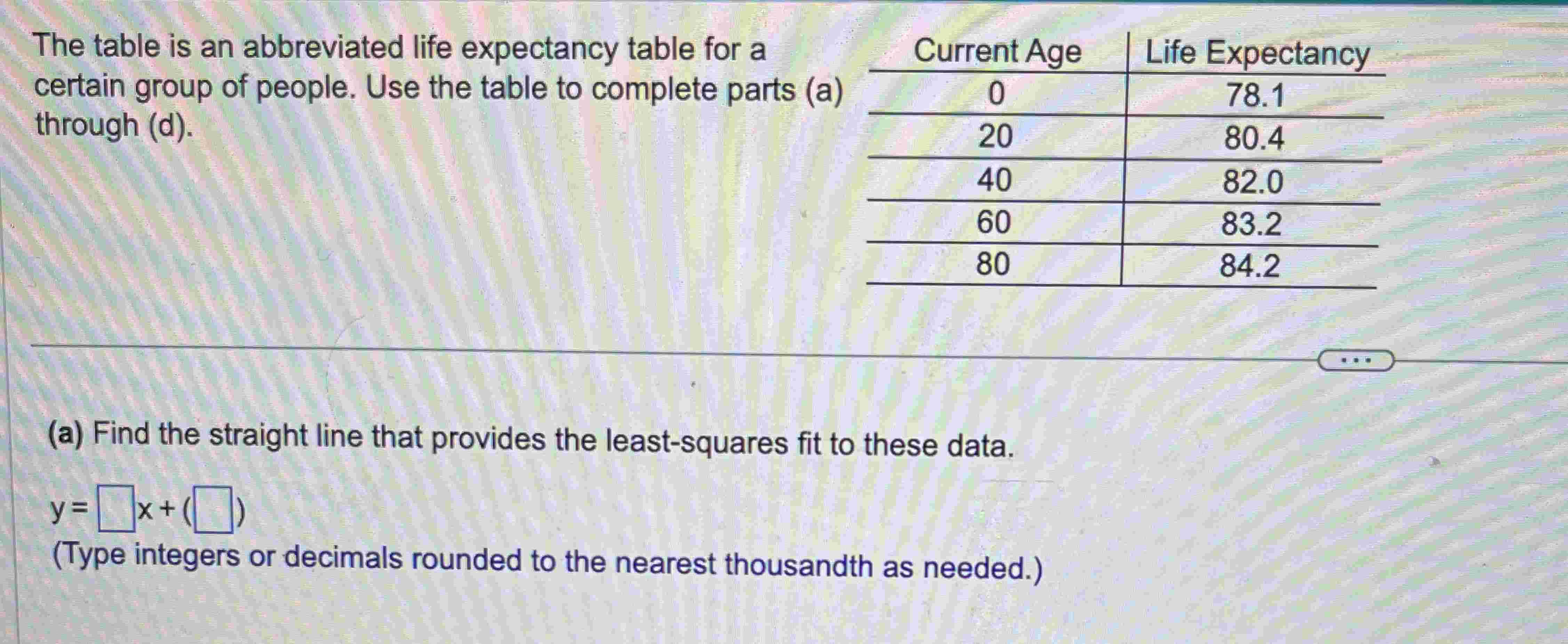 Solved The table is an abbreviated life expectancy table for | Chegg.com
