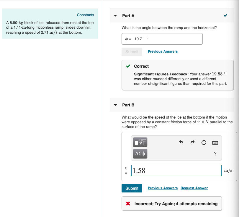 Solved Constants Part A A 8.90-kg block of ice, released | Chegg.com