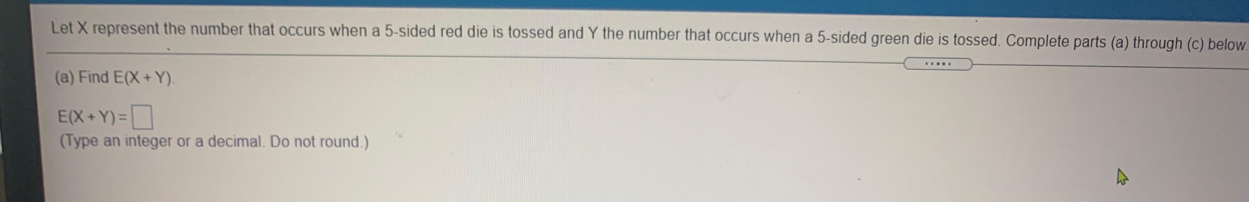 Solved Let X represent the number that occurs when a 5-sided | Chegg.com