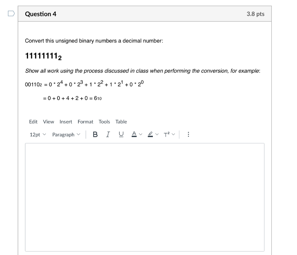 Solved Question 3 3.8 pts Convert this unsigned binary | Chegg.com