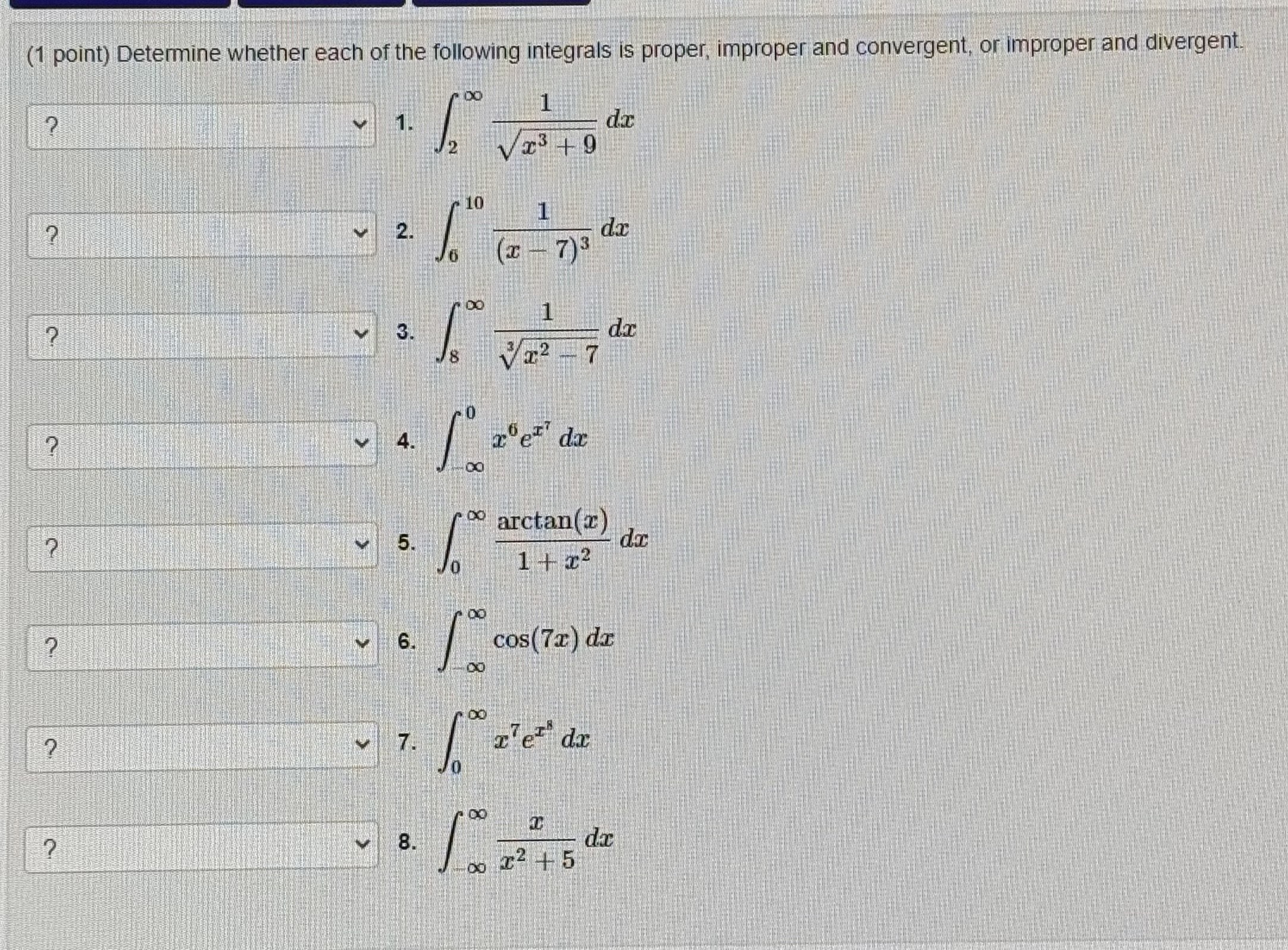 Solved (1 ﻿point) ﻿Determine whether each of ﻿the following | Chegg.com
