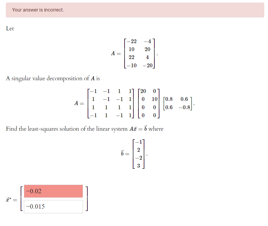 Solved Your answer is incorrect. Let A = -22 -4 10 20 22 4 | Chegg.com