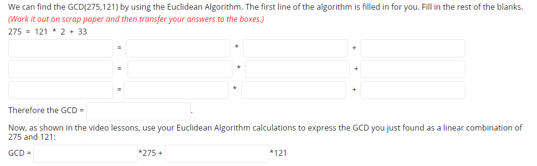 Solved We can find the GCD(275,121) by using the Euclidean | Chegg.com