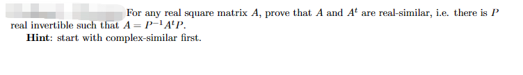 Solved For any real square matrix A, prove that A and At are | Chegg.com