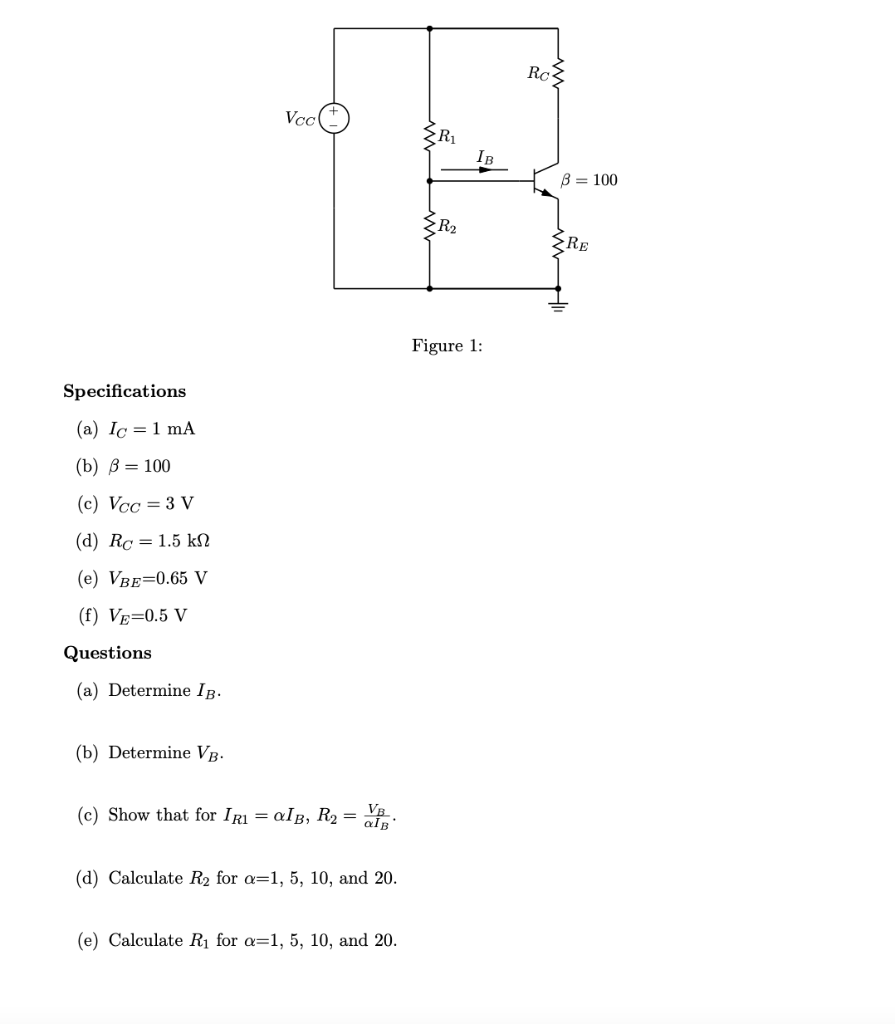 Solved Figure 1: Specifications (a) IC=1 mA (b) β=100 (c) | Chegg.com