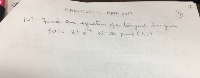 Solved CALCULUS MATH 2413 | Chegg.com