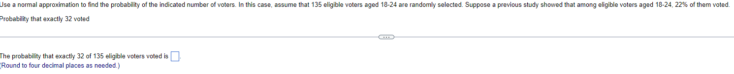 Solved Probability that exactly 32 voted The probability | Chegg.com
