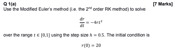 Solved Q 1(a) Use the Modified Euler's method (i.e. the 2nd | Chegg.com