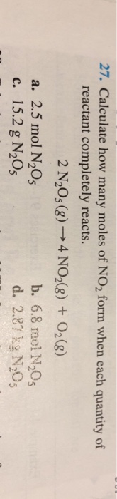 Solved 27. Calculate how many moles of NO2 form when each | Chegg.com