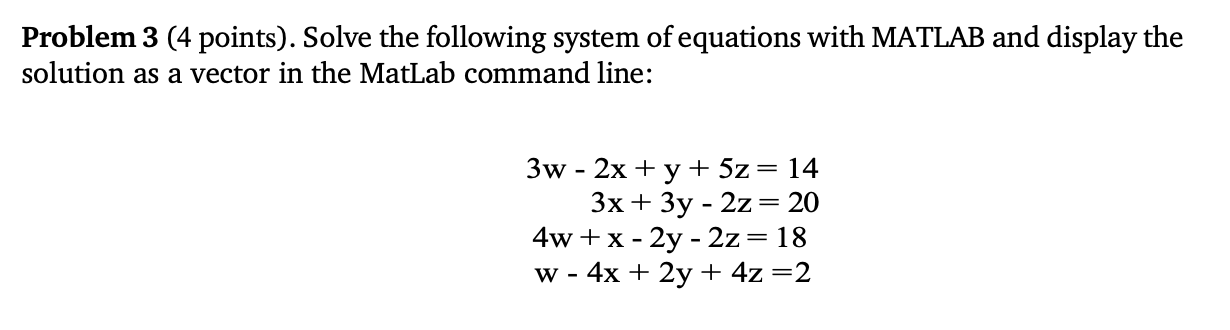 Solved Problem 3 (4 points). Solve the following system of | Chegg.com