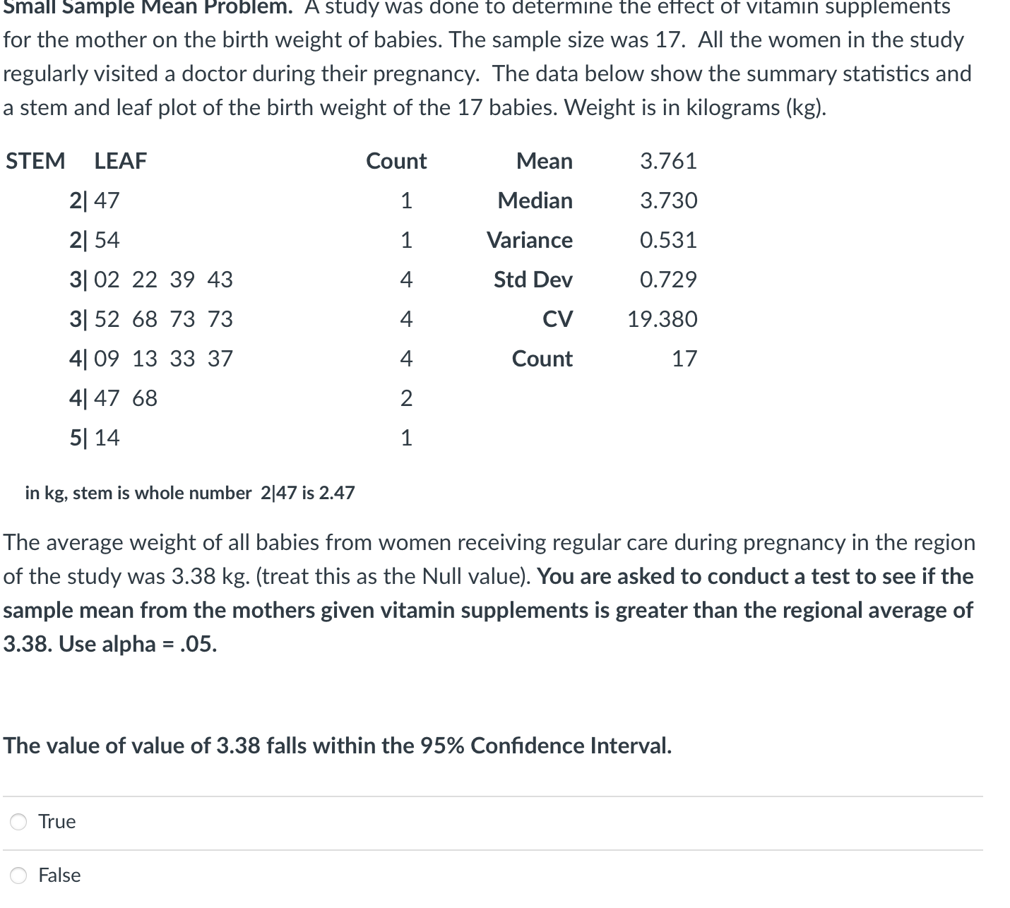 Solved Small Sample Mean Problem. A study was done to | Chegg.com