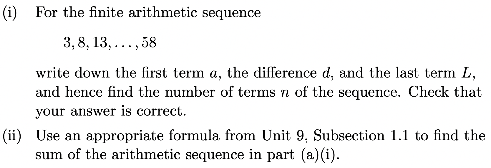 Solved (i) For the finite arithmetic sequence i 3, 8, 13, | Chegg.com