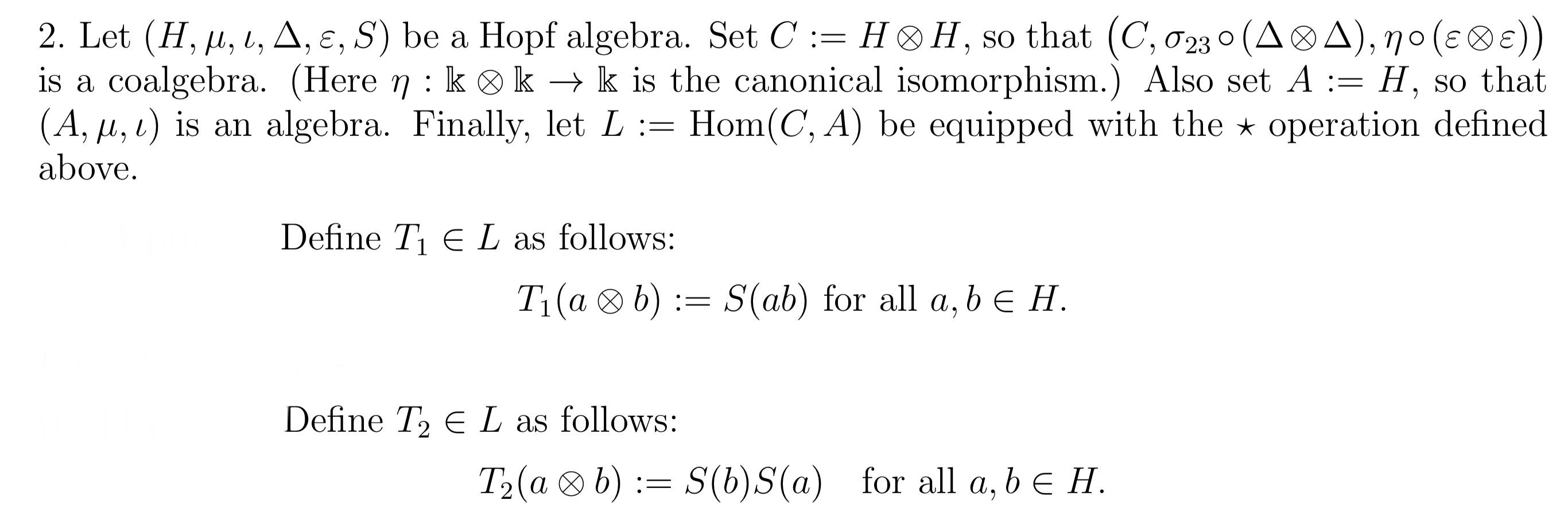 2. Let (H,l,l, A, E, S) be a Hopf algebra. Set C := | Chegg.com