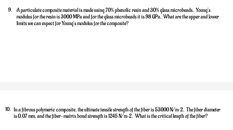 Solved 9. A particulate composite material is made using 70% | Chegg.com